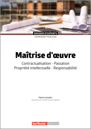 Maîtrise d'œuvre - Contractualisation - Passation - Propriété ...